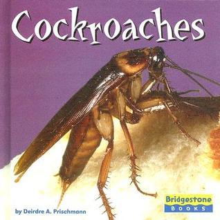 Cockroaches (WORLD OF INSECTS) by Deirdre A. Prischmann | Goodreads