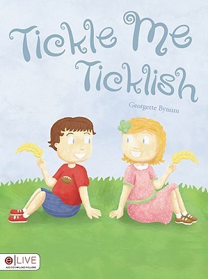 Tickle Me Ticklish by Georgette Bynum | Goodreads