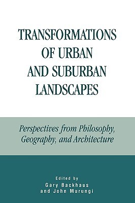 Transformations of Urban and Suburban Landscapes: Perspectives from ...