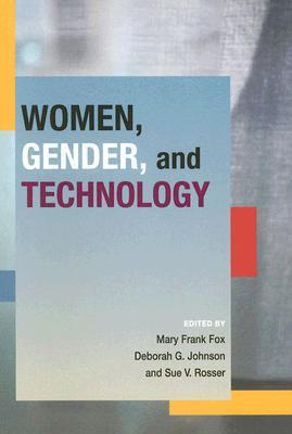 Women, Gender, and Technology by Mary Frank Fox | Goodreads