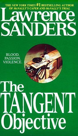 The Tangent Objective by Lawrence Sanders | Goodreads