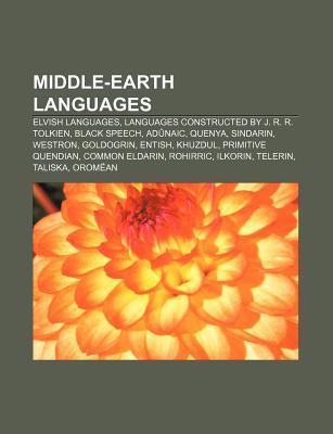 Middle-Earth Languages: Elvish Languages, Languages Constructed by J. R ...