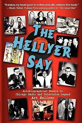 The Hellyer Say by Art Hellyer | Goodreads