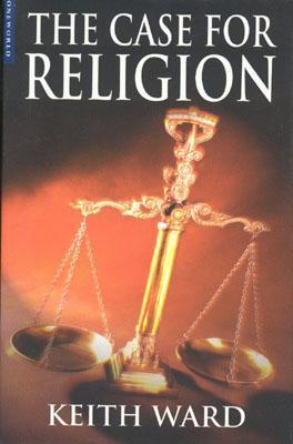 The Case for Religion by Keith Ward | Goodreads