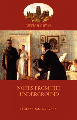 Notes from the Underground (Aziloth Books) by Fyodor Dostoyevsky ...