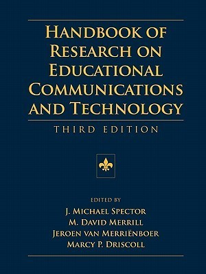 Handbook of Research on Educational Communications and Technology by J ...