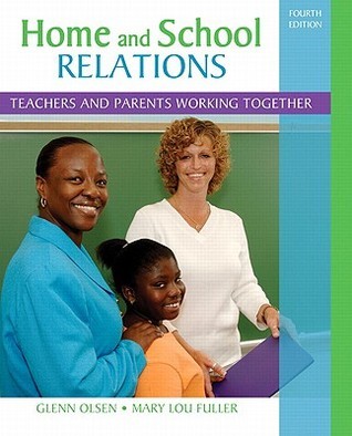 Home and School Relations: Teachers and Parents Working Together by ...