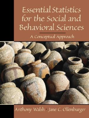 Essential Statistics for the Social and Behavioral Sciences: A ...