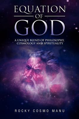 Equation of God by Rocky Cosmo Manu | Goodreads