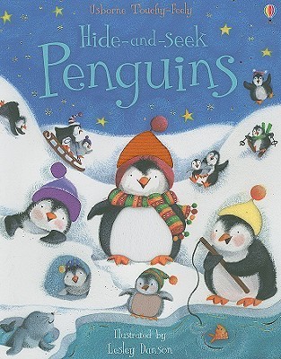 Hide-And-Seek Penguins (Usborne Touchy-Feely) by Fiona Watt | Goodreads