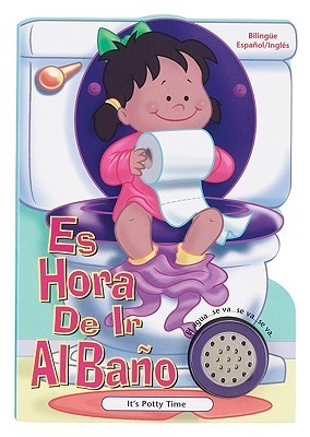 Es Hora De Ir Al Bano Para Ninas/it's Potty Time by Not Applicable (Na ...