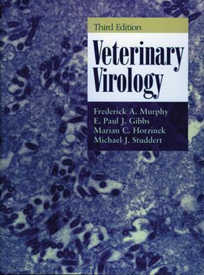 Veterinary Virology by Frederick A. Murphy | Goodreads