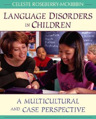 Language Disorders in Children: A Multicultural and Case Perspective by ...