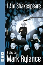 I Am Shakespeare by Mark Rylance | Goodreads
