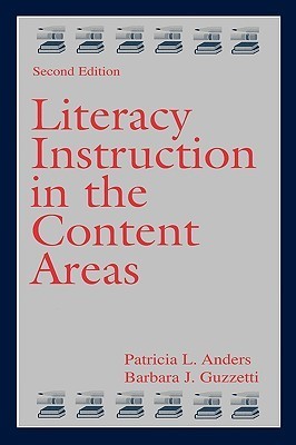 Literacy Instruction in the Content Areas by Patricia L. Anders | Goodreads