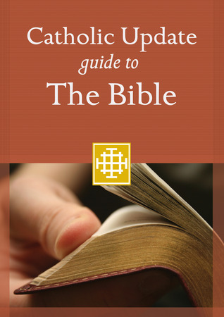 Catholic Update Guide to the Bible by Mary Carol Kendzia | Goodreads