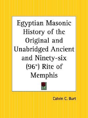 Egyptian Masonic History of the Original and Unabridged Ancient and ...