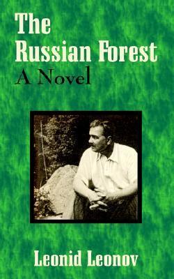The Russian Forest by Leonid Leonov | Goodreads