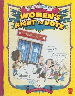 Women's Right to Vote (Cartoon Nation) by Terry Collins | Goodreads