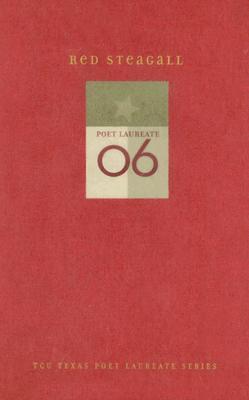 Red Steagall: New and Selected Poems by Red Steagall | Goodreads
