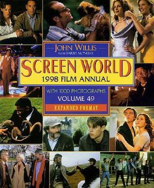 Screen World 1998: Volume 49 by John Willis | Goodreads