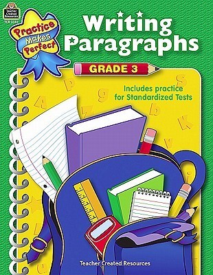 Writing Paragraphs Grade 3: Grade 3 Includes Practice for Standardized ...