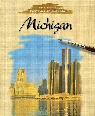 Michigan (Portrait of America. Revised Edition) by Kathleen Thompson ...
