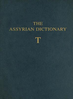The Assyrian Dictionary of the Oriental Institute of the University of ...