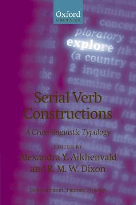 Serial Verb Constructions: A Cross-Linguistic Typology by Alexandra Y ...