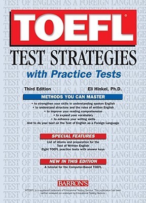 TOEFL Test Strategies with Practice Tests by Eli Hinkel | Goodreads
