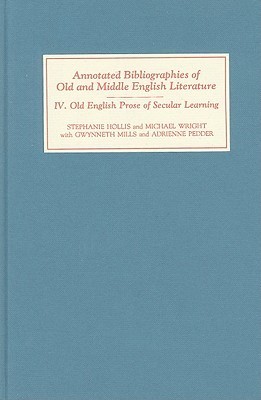 Old English Prose of Secular Learning (Annotated Bibliographies) by ...