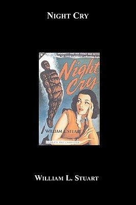 Night Cry by William L. Stuart | Goodreads