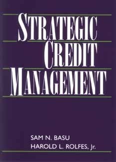 Strategic Credit Management by Sam N. Basu | Goodreads