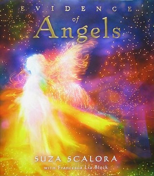 Evidence of Angels by Suza Scalora | Goodreads