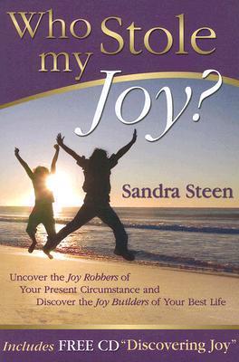 Who Stole My Joy?: Uncover the Joy Robbers of Your Present Circumstance ...