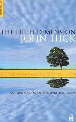 The Fifth Dimension: An Exploration of the Spiritual Realm by John ...