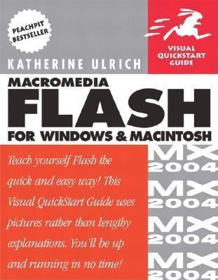 Macromedia Flash MX 2004 for Windows & Macintosh by Katherine Ulrich | Goodreads