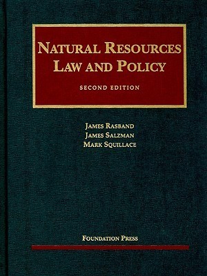 Natural Resources Law and Policy by James Rasband | Goodreads