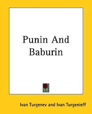 Punin And Baburin by Ivan Turgenev | Goodreads