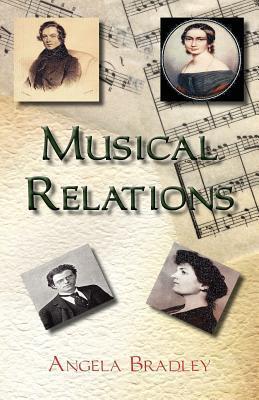 Musical Relations by Angela Bradley | Goodreads