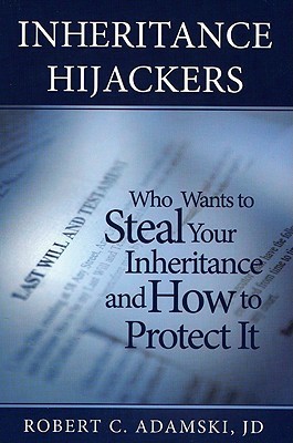 Inheritance Hijackers: Who Wants to Steal Your Inheritance and How to ...