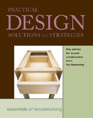 Practical Design Solutions and Strategies by Fine Woodworking Magazine ...