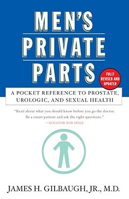 Men's Private Parts : A Pocket Reference to Prostate, Urologic, and ...