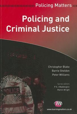 Policing and Criminal Justice by Christopher Blake | Goodreads