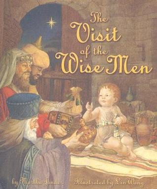 The Visit of the Wise Men by Martha Streufert Jander | Goodreads