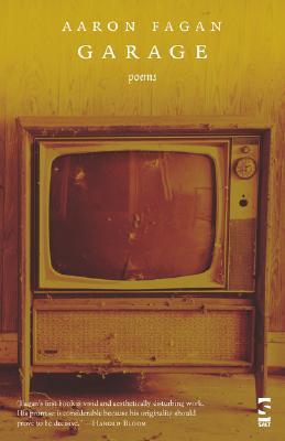 Garage: Poems by Aaron Fagan | Goodreads
