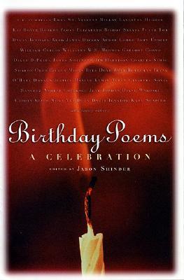 Birthday Poems: A Celebration by Jason Shinder | Goodreads
