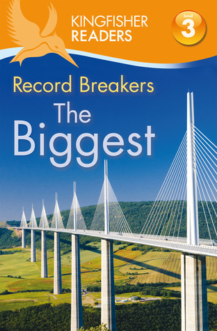 Record Breakers: The Biggest by Claire Llewellyn | Goodreads