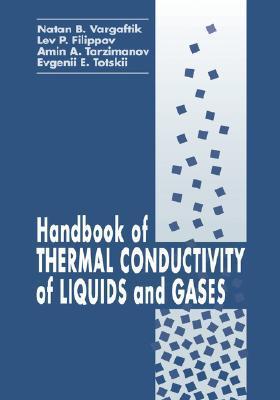 Handbook of Thermal Conductivity of Liquids and Gases by Natan B ...