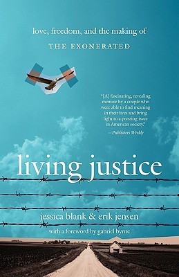 Living Justice: Love, Freedom, and the Making of The Exonerated by ...